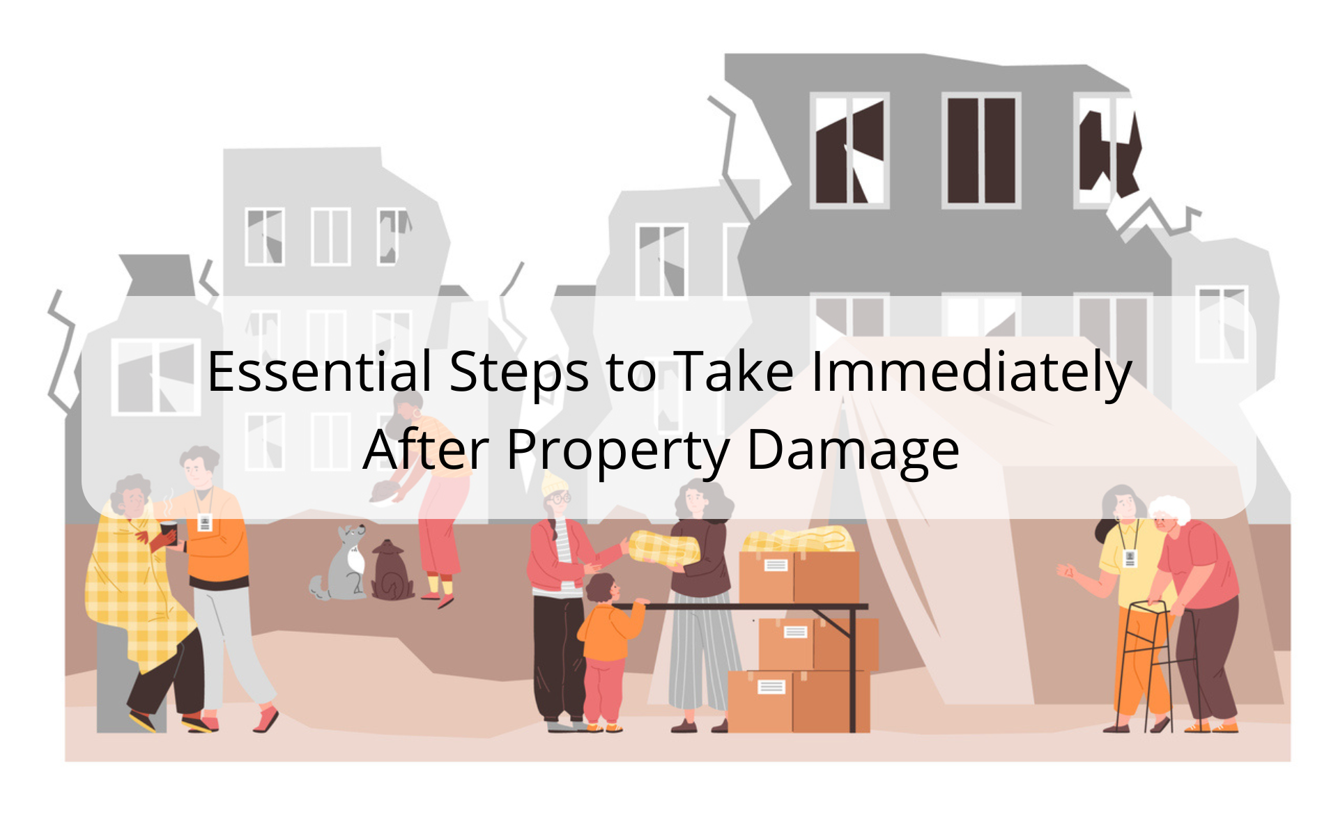 Essential Steps to Take Immediately After Property Damage – D.A. Lamont